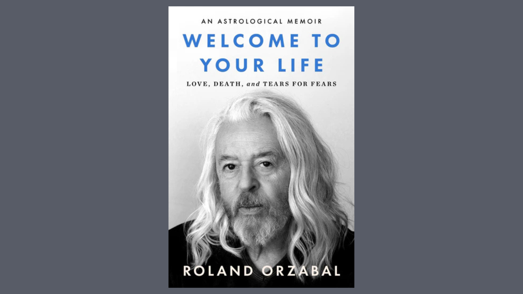 Tears For Fears’ Roland Orzabal releasing memoir - Everett Post